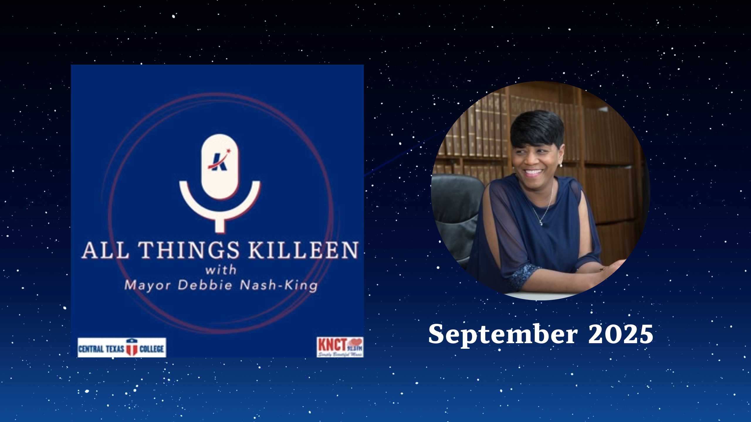 All Things Killeen with Mayor Debbie Nash-King – September 2025 | KNCT ...